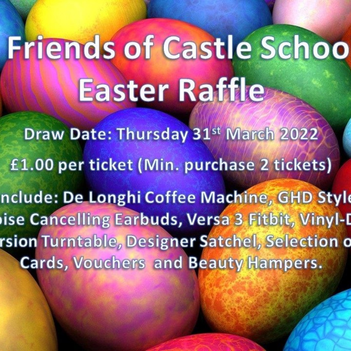 Castle School Easter Raffle 2022 - Castle School